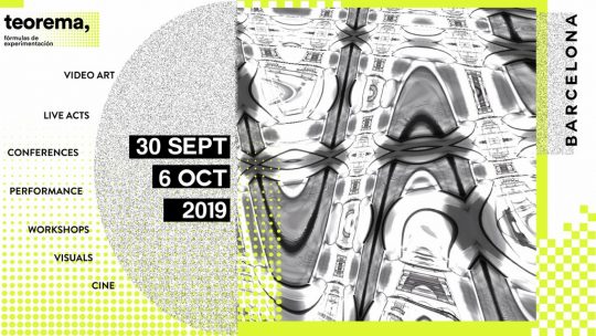 Teorema Festival 2019 - Barcelona - Music - Visuals - New Artists
